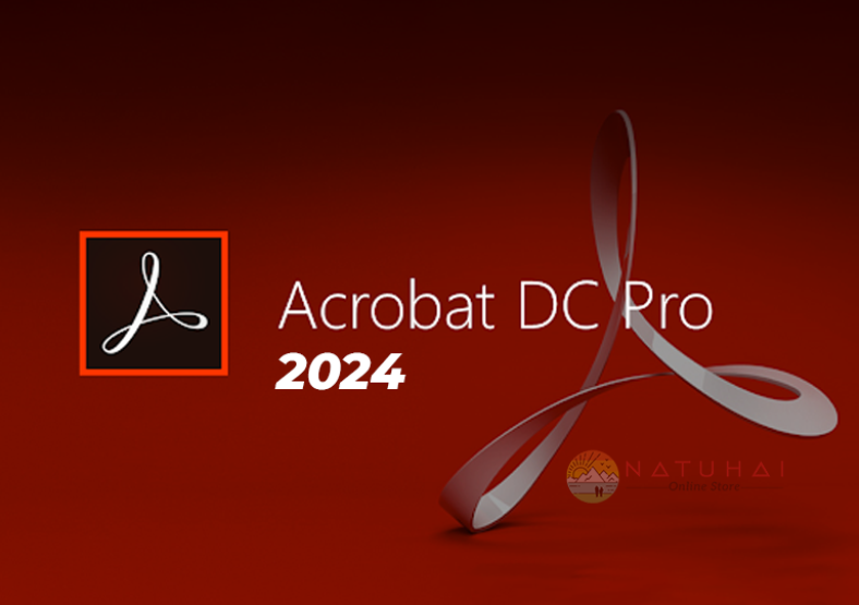 Download Adobe Acrobat Pro DC 2024 Miễn Phí Link Drive - natuhai.com